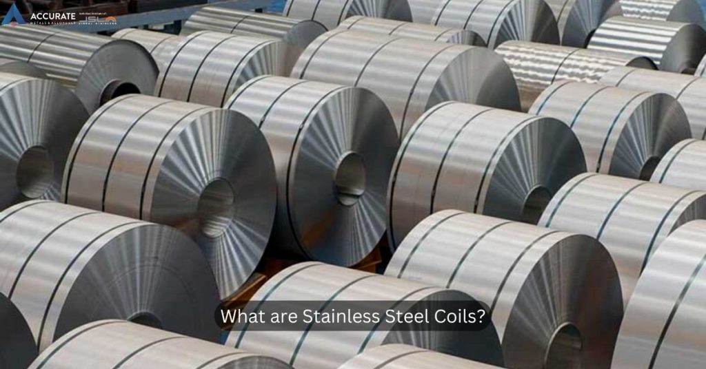 What are Stainless Steel Coils?