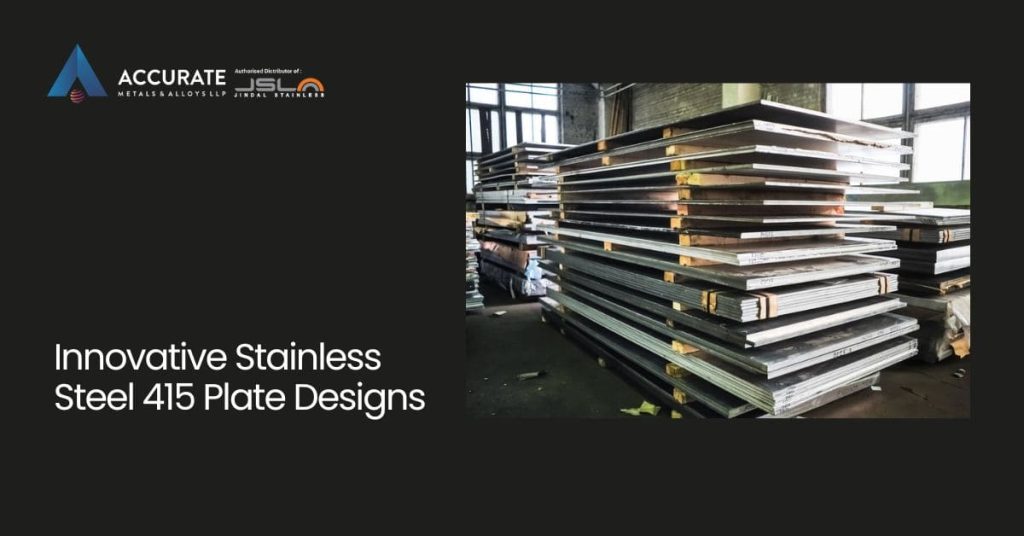 Stainless Steel 415 Plate Designs for Modern Manufacturing - Accurate ...