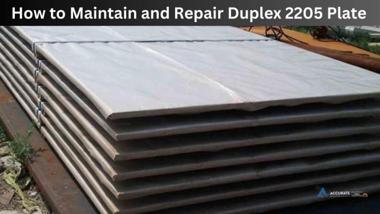 How to Maintain and Repair Duplex 2205 Plate